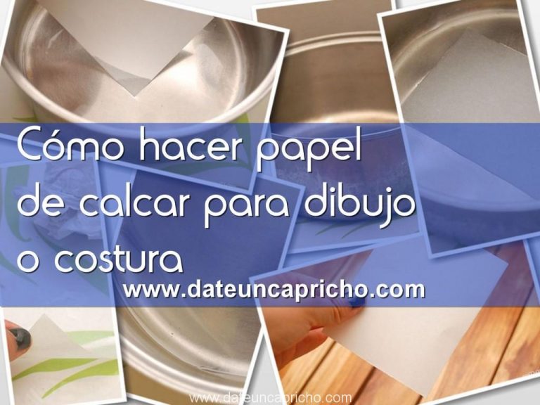 Cómo hacer papel de calcar para dibujo o costura – Date un capricho